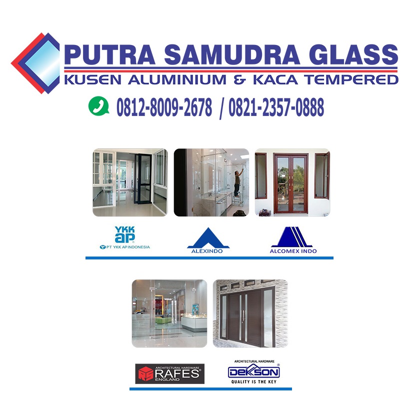 Kusen Aluminium | Kaca Tempered | Depok | Jakarta | Supplier